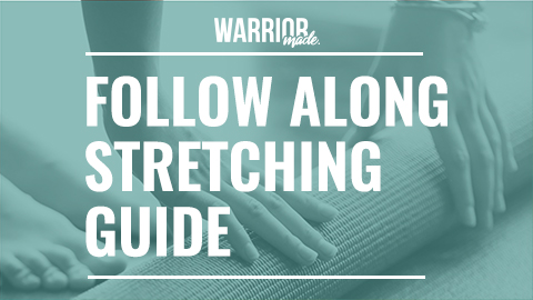Stretching Follow Along | Warrior Made