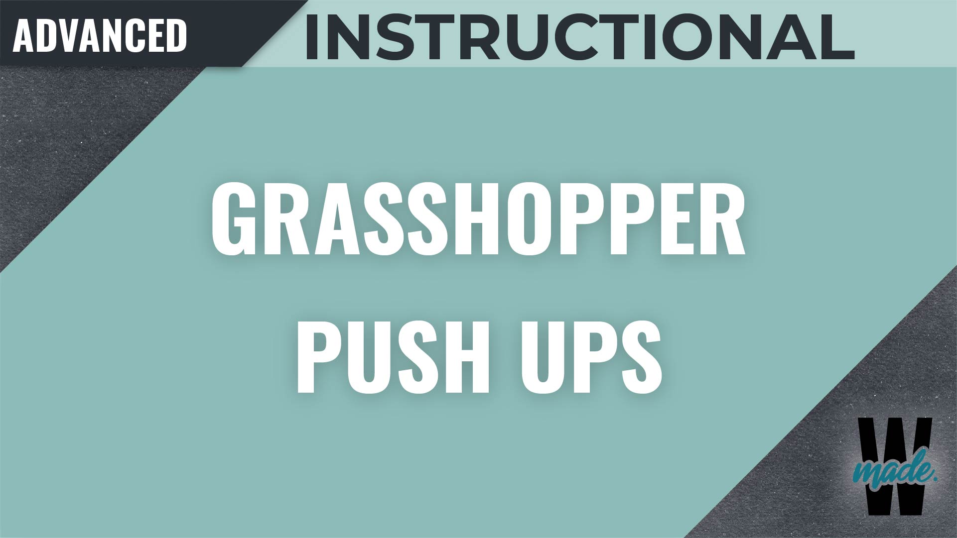 How To Do Grasshopper Push Ups | Warrior Made
