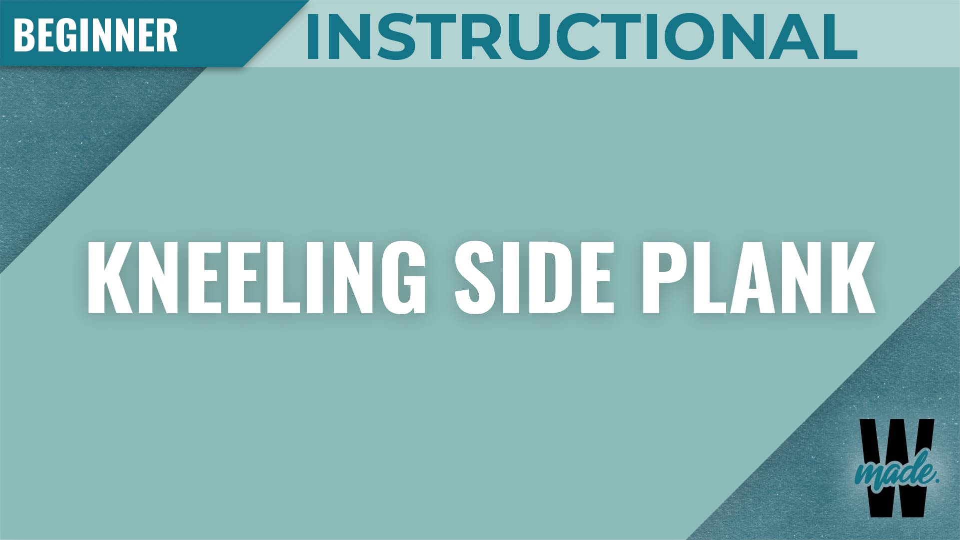 How To Do A Kneeling Side Plank | Warrior Made