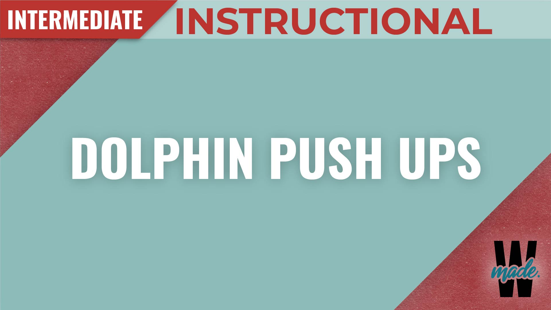 How To Do A Dolphin Push Up | Warrior Made