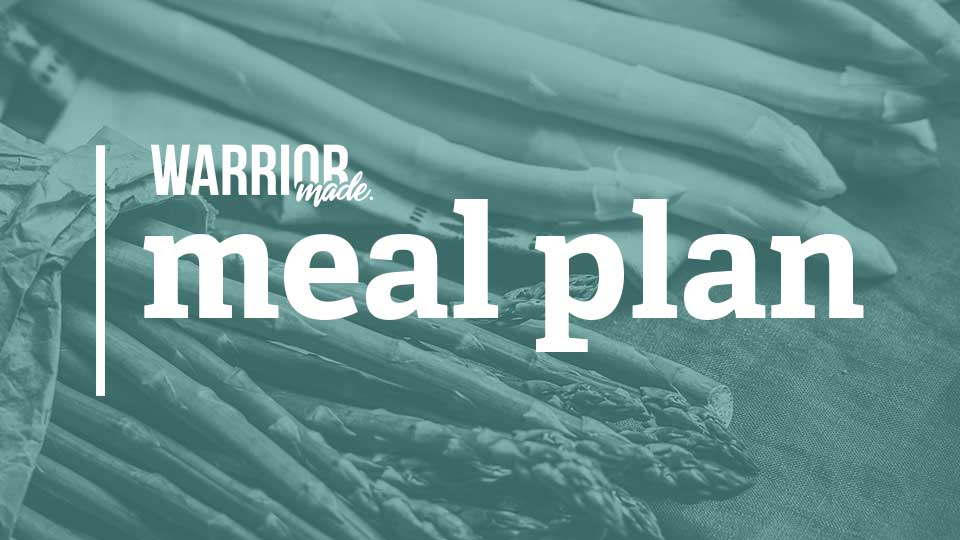 Weekly Meal Plan February 9th, 2020 | Warrior Made