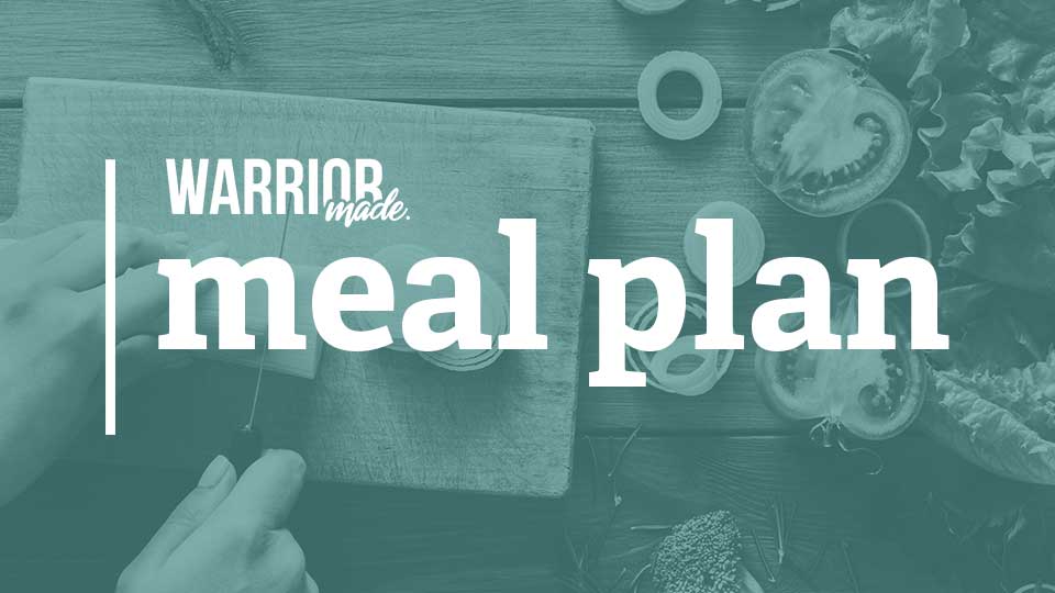 Weekly Meal Plan March 22nd, 2020 | Warrior Made