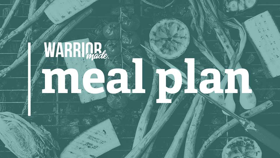 Weekly Meal Plan May 17th, 2020 | Warrior Made